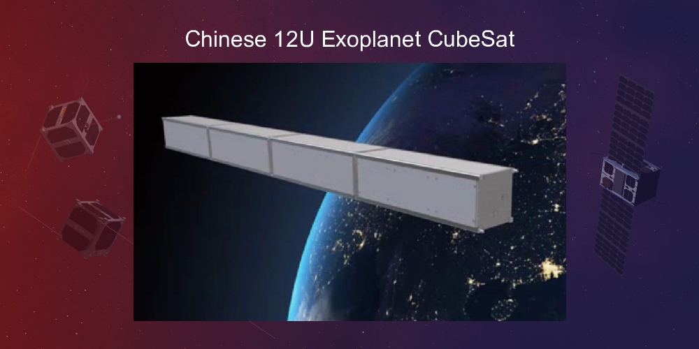 Chinese 12U Exoplanet CubeSat Spacecraft - Nanosats Database