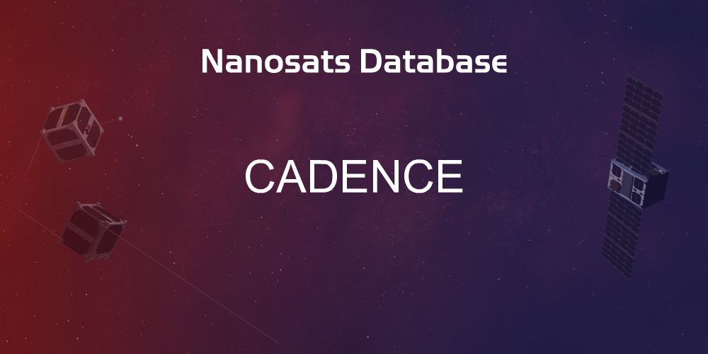 CADENCE Spacecraft - Nanosats Database