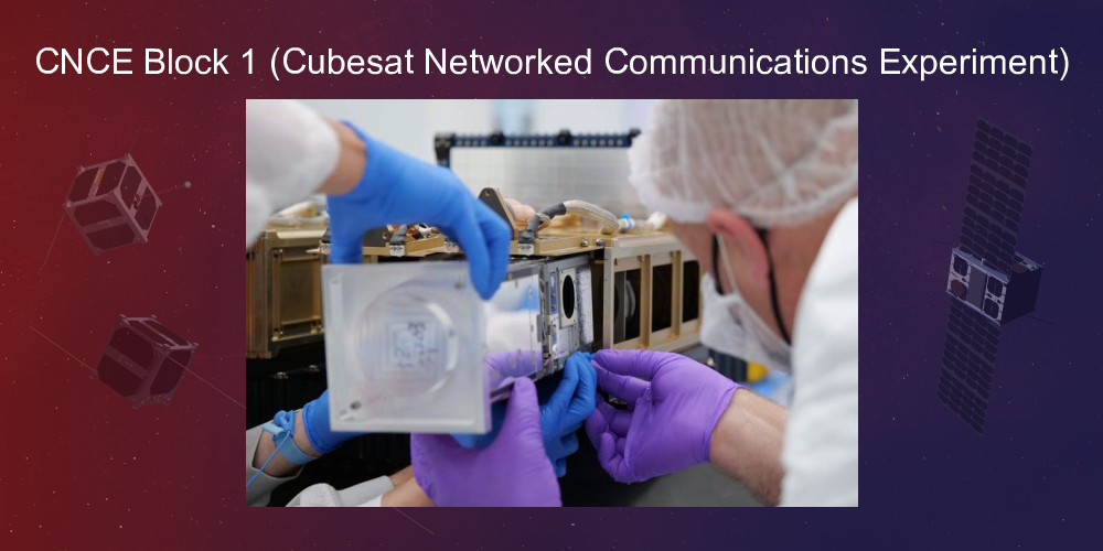 CNCE Block 1 (Cubesat Networked Communications Experiment) Spacecraft ...