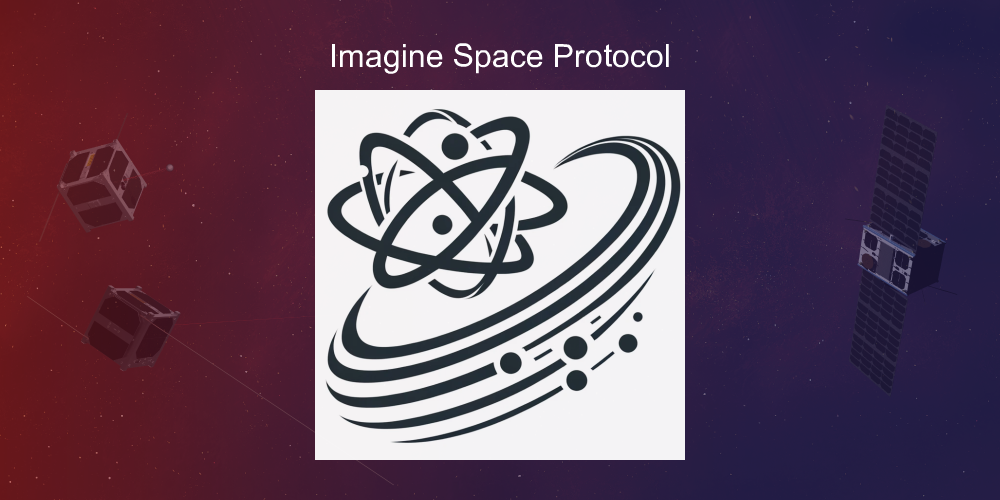 Imagine Space Protocol | Nanosats Database