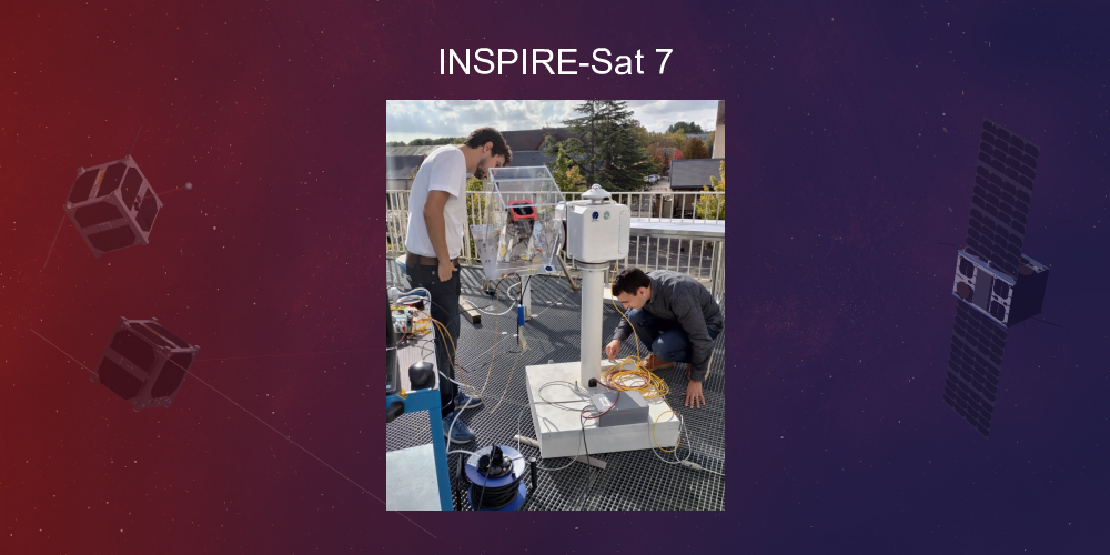 INSPIRE-Sat 7 Spacecraft - Nanosats Database