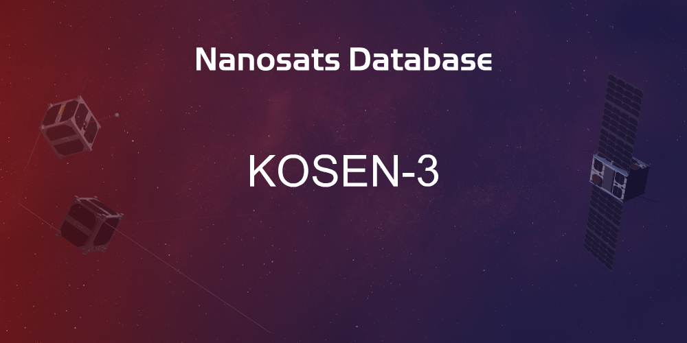 KOSEN-3 Spacecraft - Nanosats Database