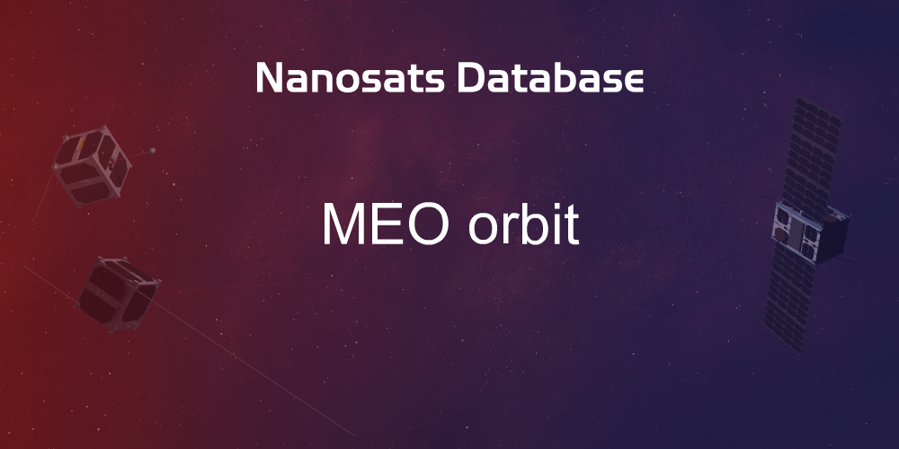 MEO orbit - Keyword @ Nanosats Database