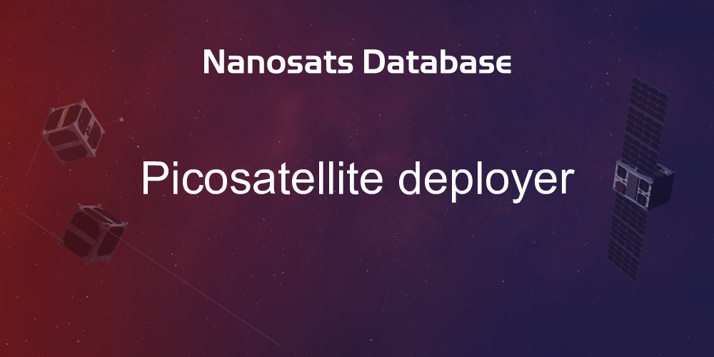 Picosatellite deployer - Keyword @ Nanosats Database