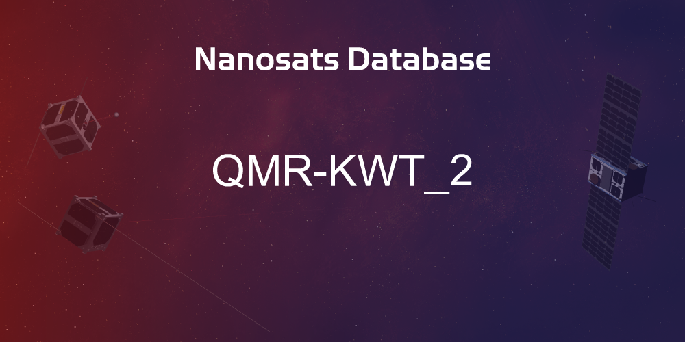 QMR-KWT_2 Spacecraft - Nanosats Database