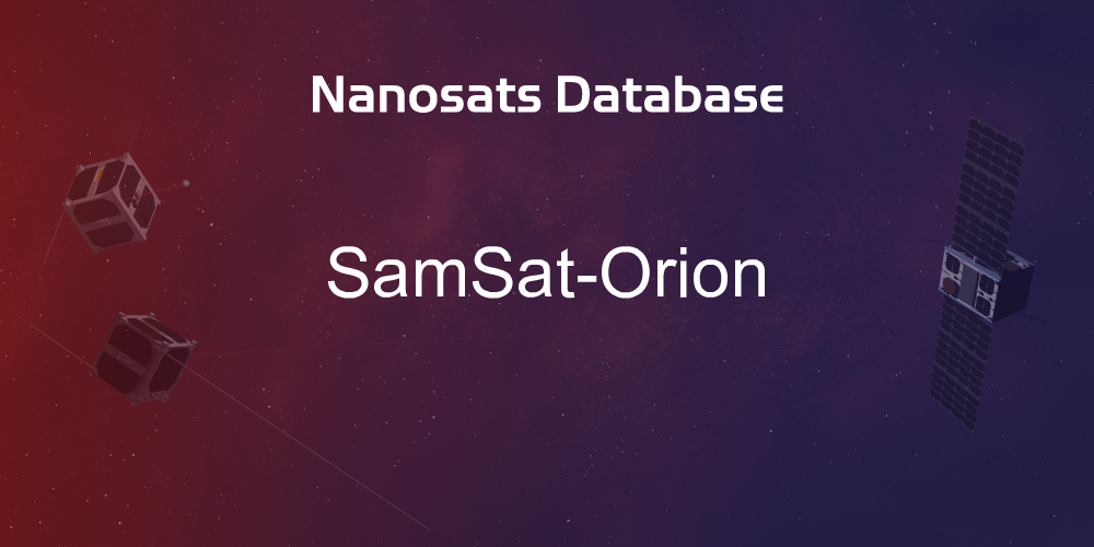 SamSat-Orion Spacecraft - Nanosats Database