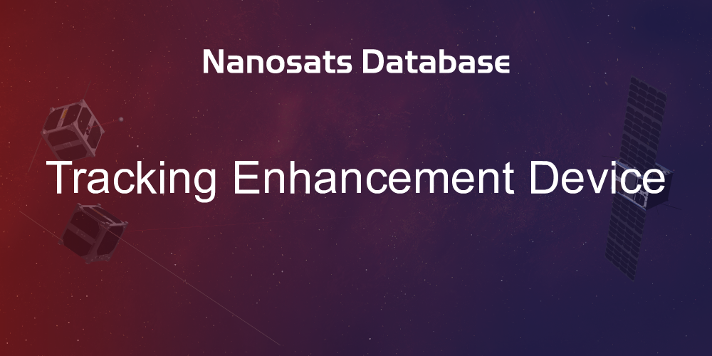 Tracking Enhancement Device - Keyword @ Nanosats Database