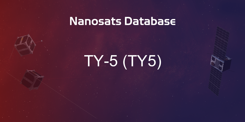 TY-5 (TY5) Spacecraft - Nanosats Database